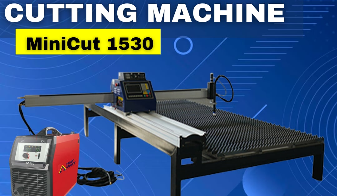 Feat Craft Minicut 1530 CNC Plasma Cutting Machine | Top Supplier of ...