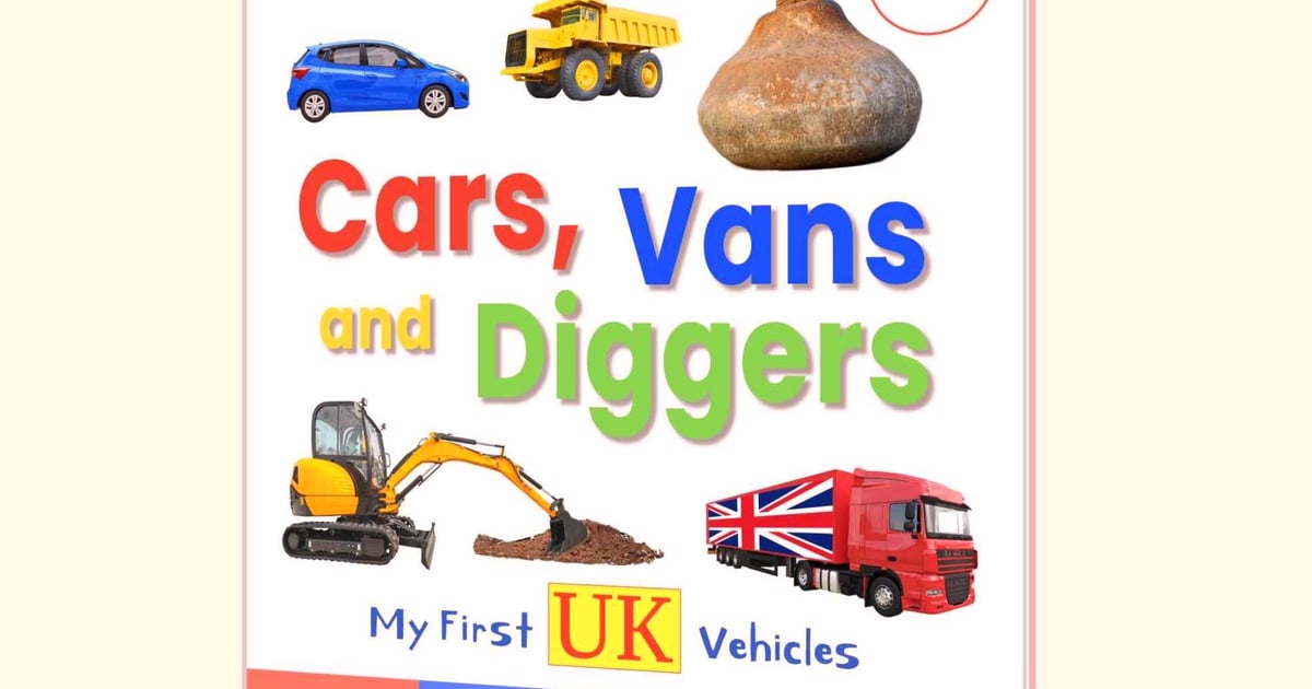 Cars, Vans and Diggers - My First UK Vehicles | Polly Owen Author