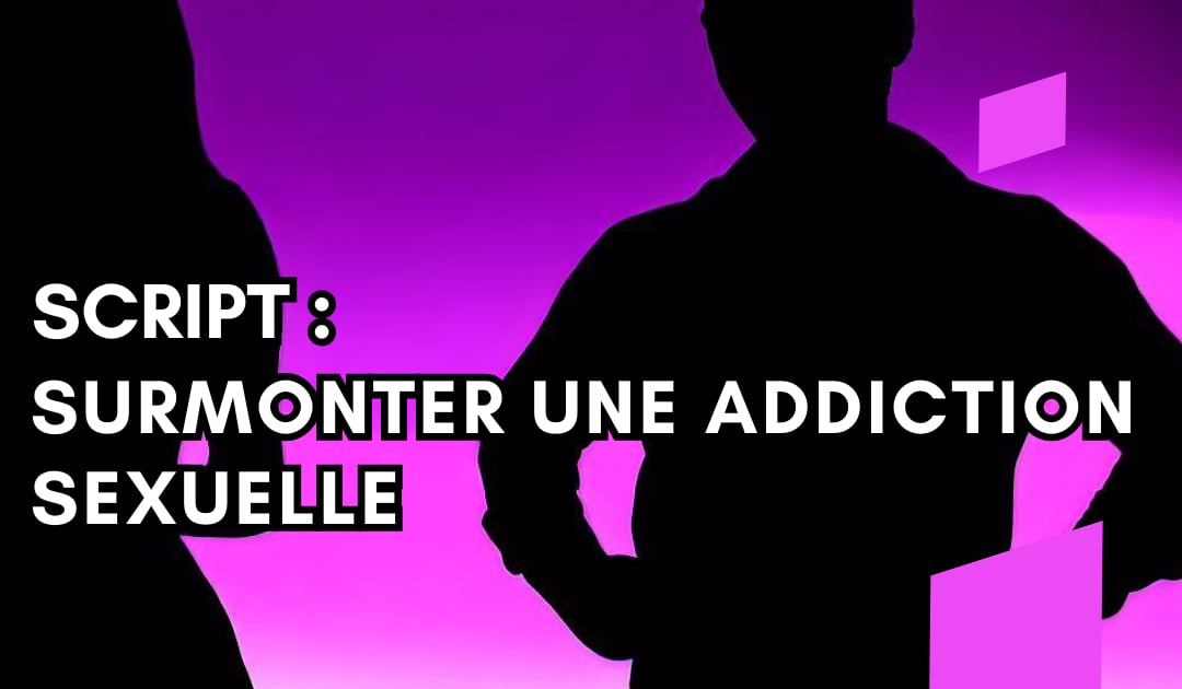 Script d'Hypnose pour la Gestion de l'Addiction Sexuelle - Surmonter la Dépendance aux Activités ...