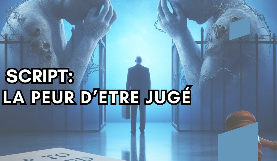 Script hypnotique - n'ayez plus peur d'être jugé | mes scripts hypnotiques