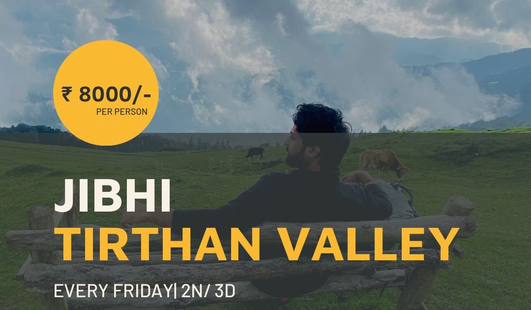 JIBHI TIRTHAN VALLEY | TRAVEL SAGA