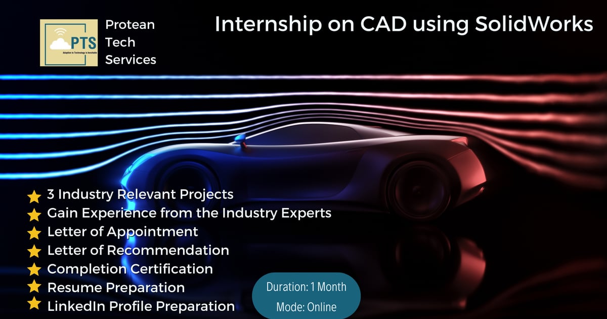 Internship on CAD using SolidWorks | Protean Tech Services