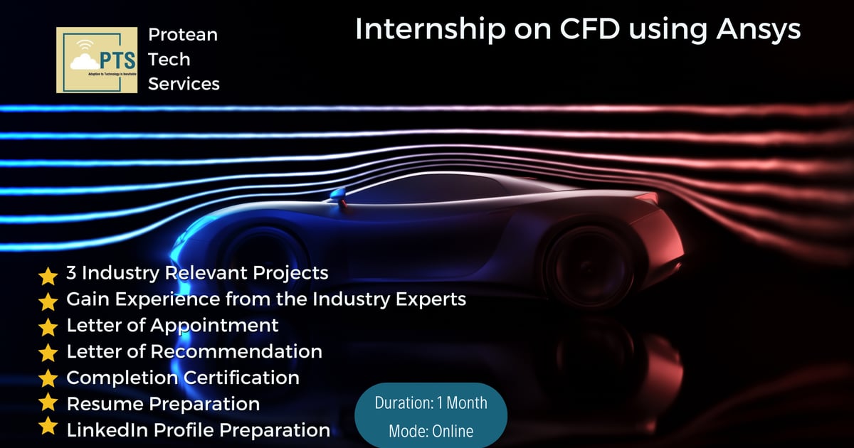 Internship on CFD using ANSYS | Protean Tech Services