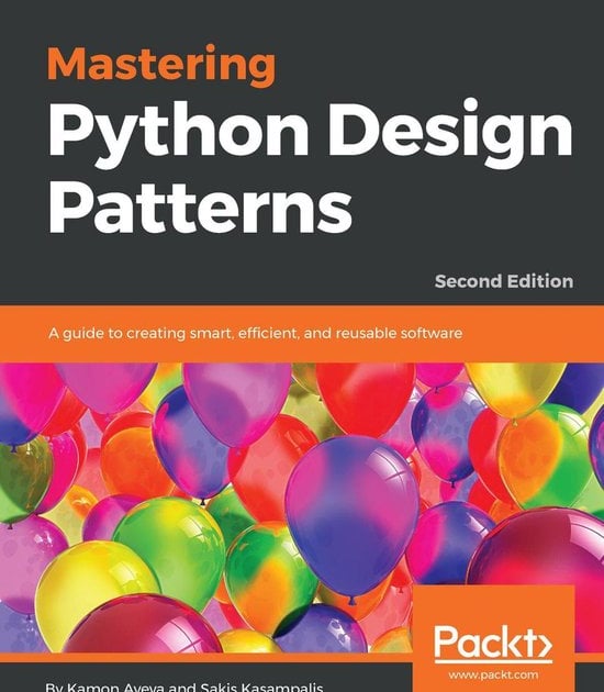 Mastering-Python-Design-Patterns-Third-Edition | BYORS Technology and Engineering Solutions