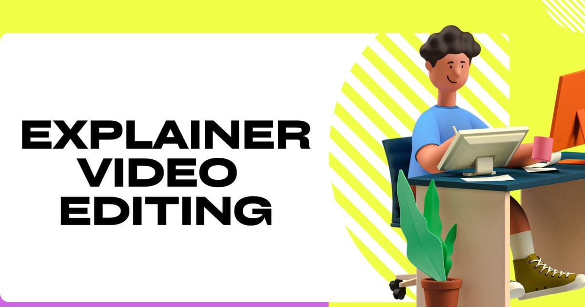 Explainer Video Editing | VD Editor | Video Editing | Your Vision, Our ...