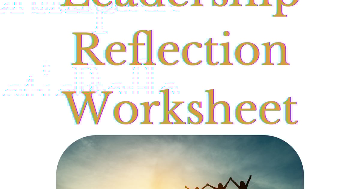 Servant Leadership Reflection Worksheet | The Learn Launch