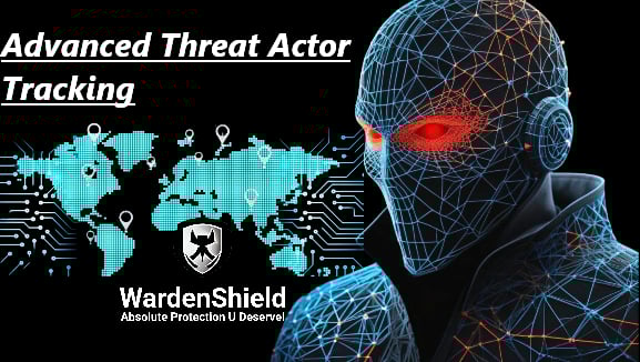Advanced Threat Actor Tracking | WardenShield