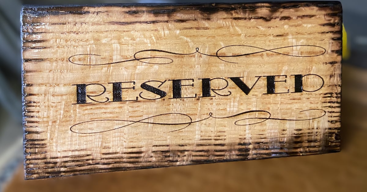 Lazer Engraved Reserved or Table Top Sign