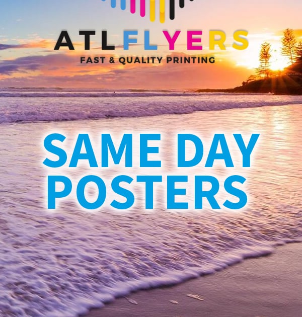 High-Quality Posters | Fast Turnaround | AtlFlyers.com | ATL FLYERS