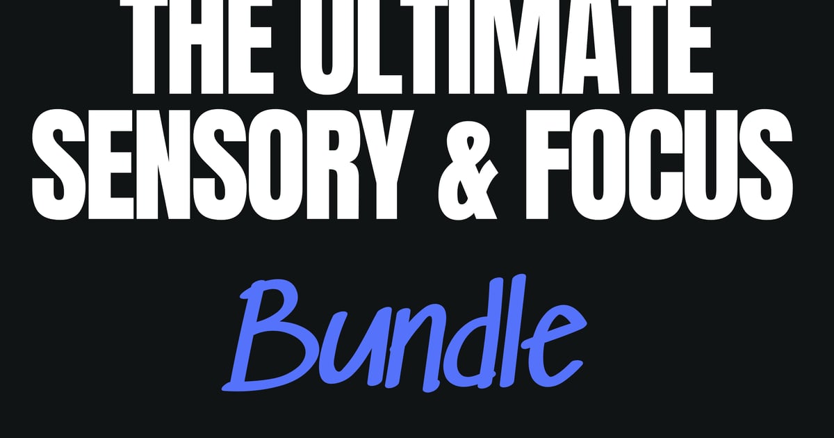 The Ultimate Sensory & Focus Bundle