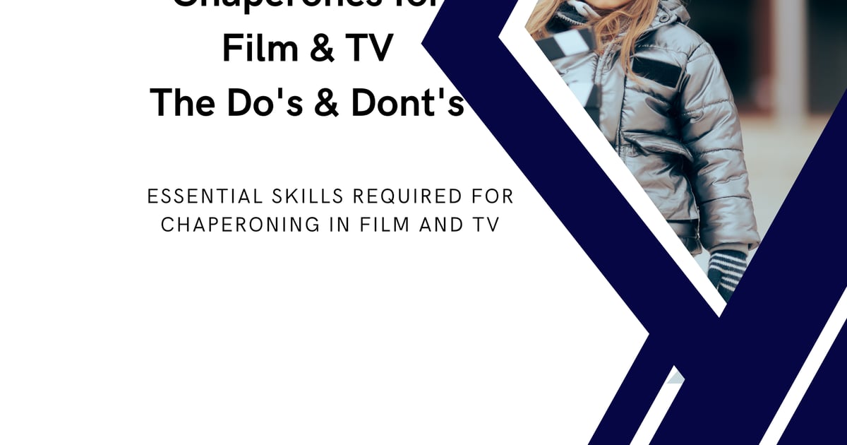 Chaperone Course | Elite Chaperones for Film and TV | Elite Chaperones