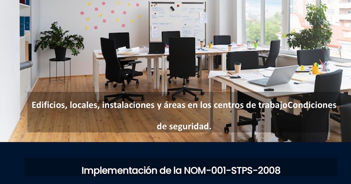 Presentación NOM-001-STPS-2008 Condiciones de seguridad e higiene en ...