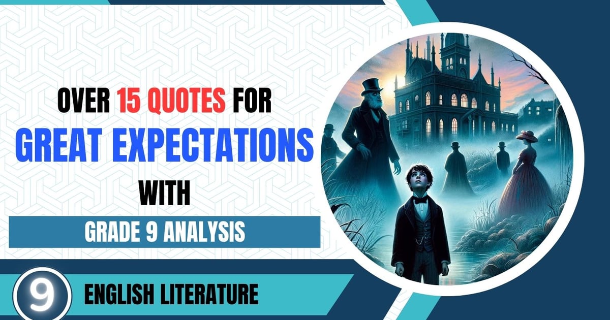 GCSE English Lit: 15+ Great Expectations Quotes With Grade 9 Analysis ...