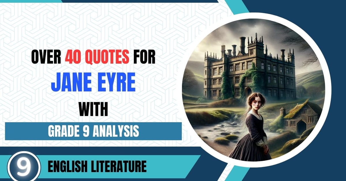 GCSE English Lit: 40+ Jane Eyre Quotes With Grade 9 Analysis Per Quote ...