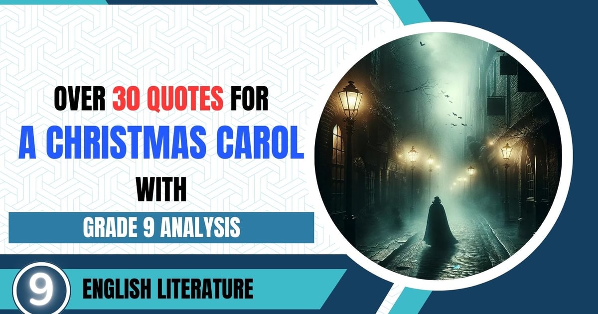 GCSE English Lit: 30+ A Christmas Carol Quotes With Grade 9 Analysis ...