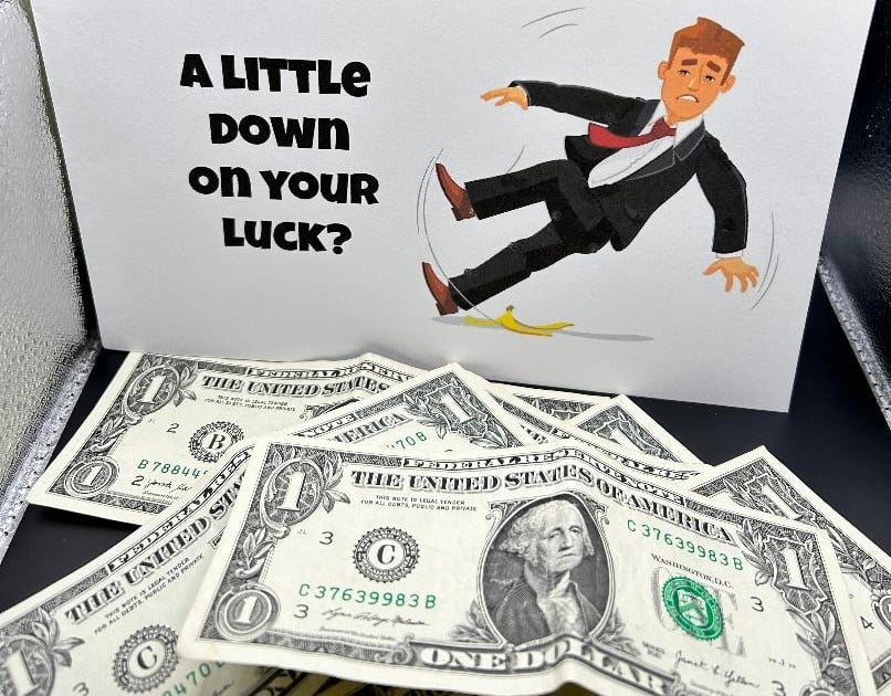 A little down on your luck? | Greedy Greetings Lottery Greeting Cards