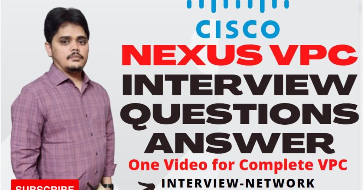 Cisco Nexus Interview Question Answer | INTERVIEW-NETWORK