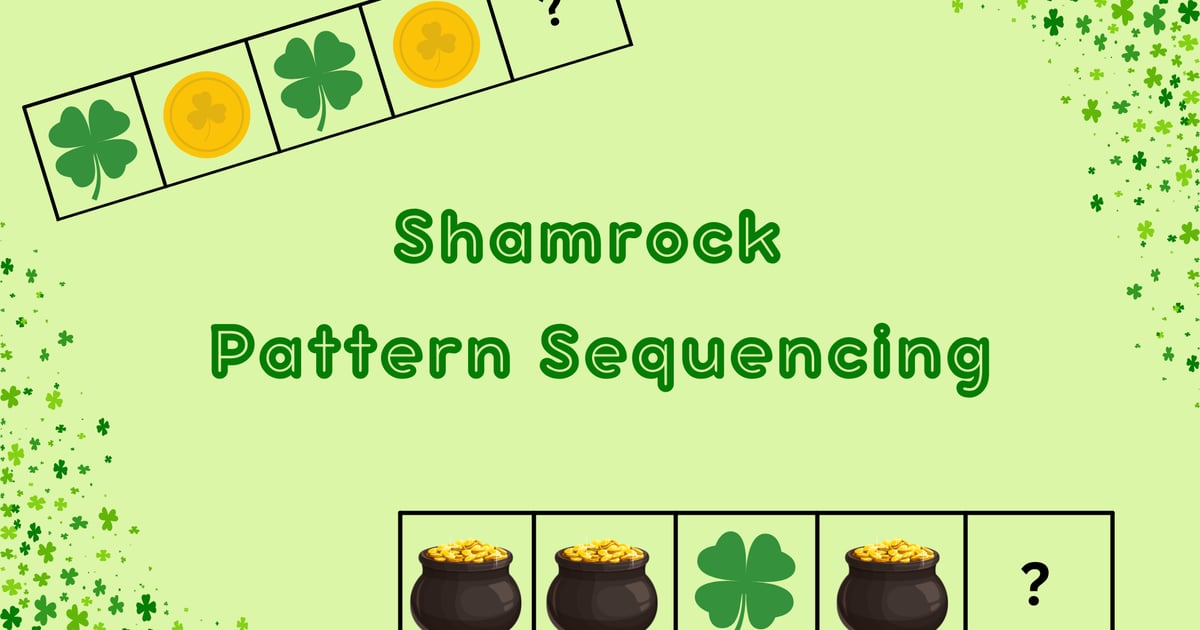 Shamrock Pattern Sequencing | Print-A-Play