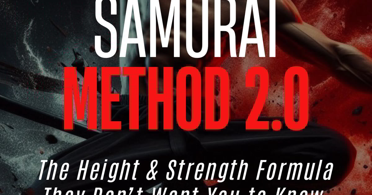 Samurai Method 2.0 – Proven Height Growth & Physique Transformation Guide | The Mindset Shift