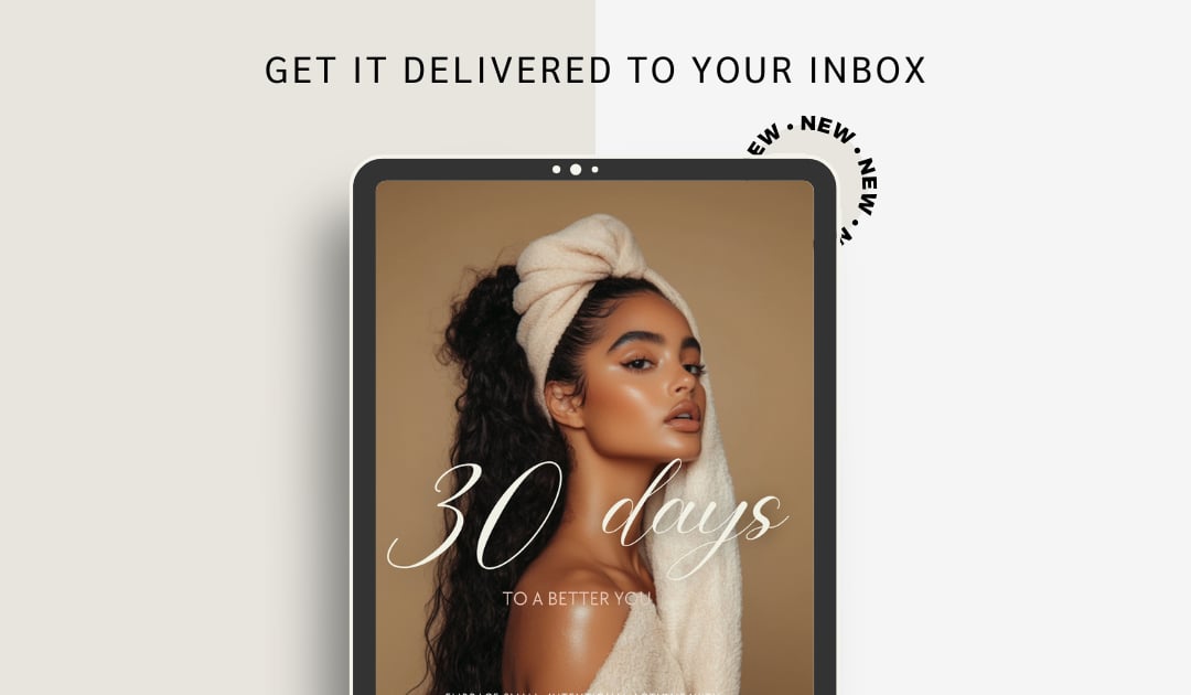 30 Days To A Better You! | The Opulent Glam
