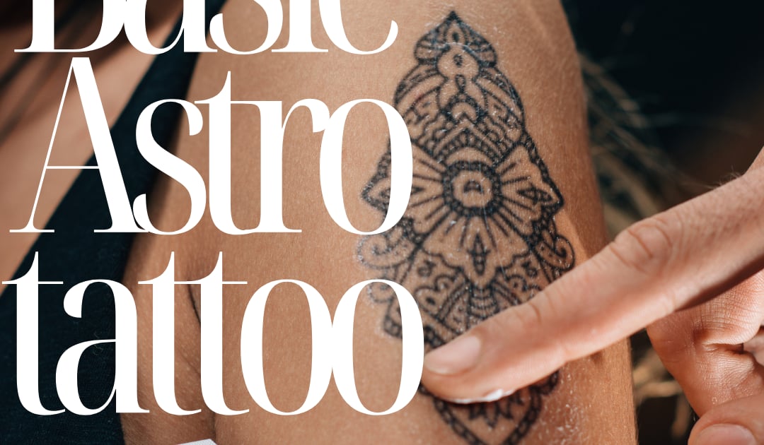 Astro Tattoo REPORT | Astro tattoo
