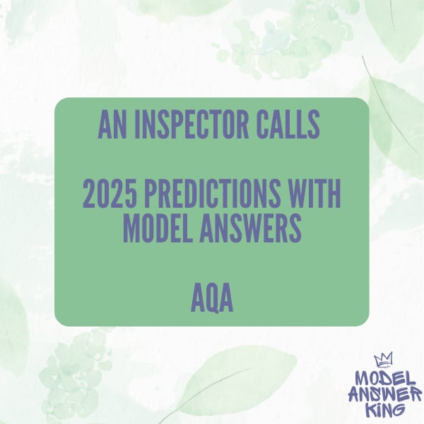 An Inspector Calls - 2025 Predicted Questions - AQA | Model Answer King