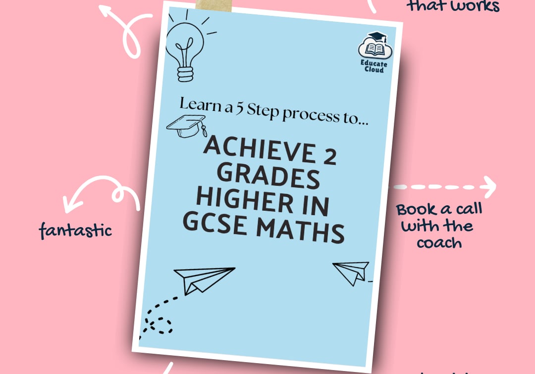 GCSE Maths Improvement Guide | Educate Cloud
