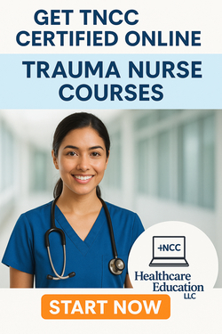 Enhance Your Trauma Nursing Skills with TNCC Course | Healthcare ...