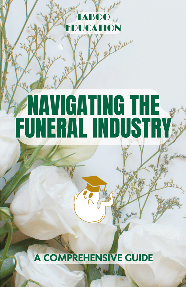 Navigating the Funeral Industry: A Comprehensive Guide | Taboo Education