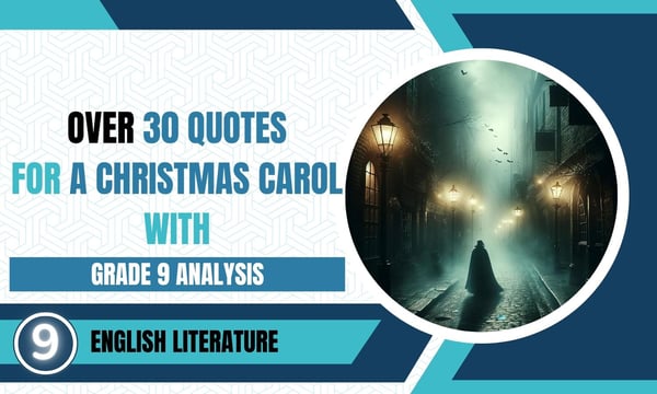 GCSE English Lit: 30+ A Christmas Carol Quotes With Grade 9 Analysis ...
