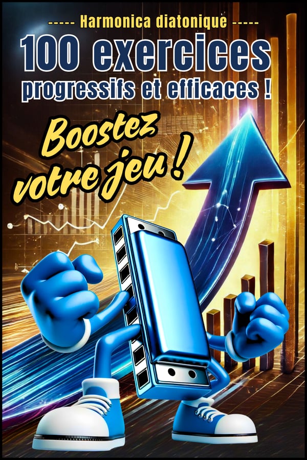Harmonica diatonique - 100 Exercices progressifs et efficaces | apprendrelharmonica.com