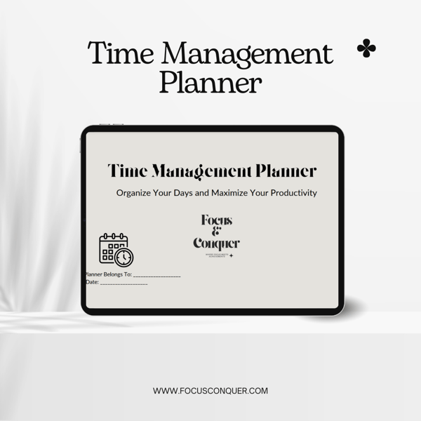 Time Management Planner | Focus and Conquer