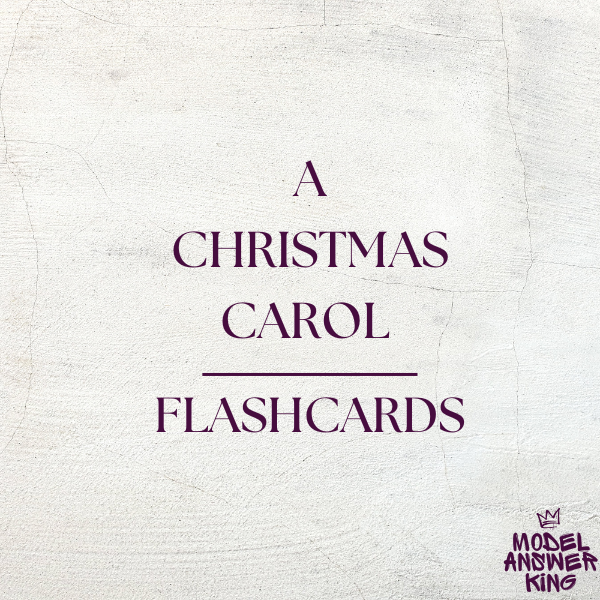 A Christmas Carol - revision flashcards | Model Answer King