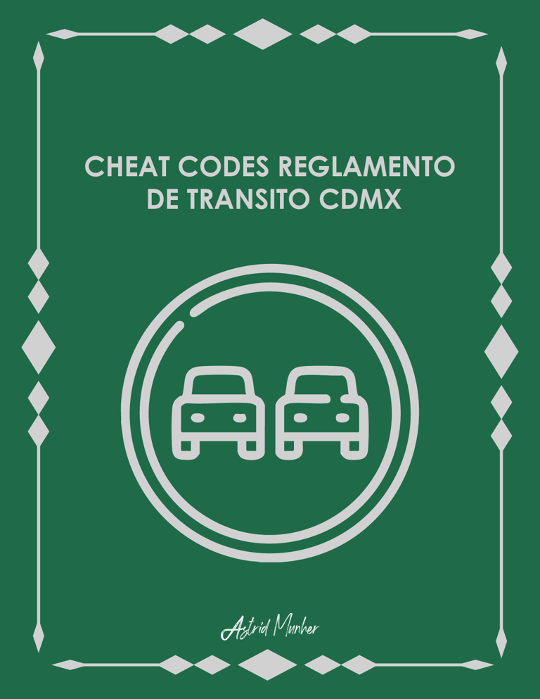 Cheat Codes Reglamento de Tránsito CDMX | ASTRID MUNHER