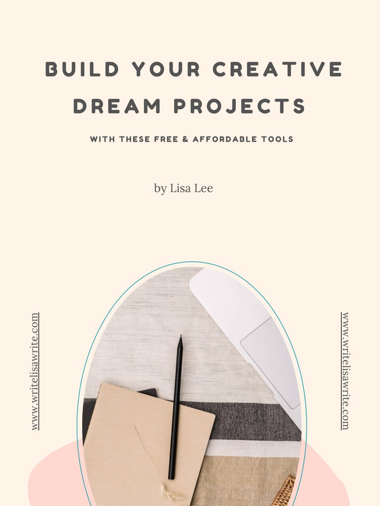 Build Your Creative Dream Projects | Write Lisa Write