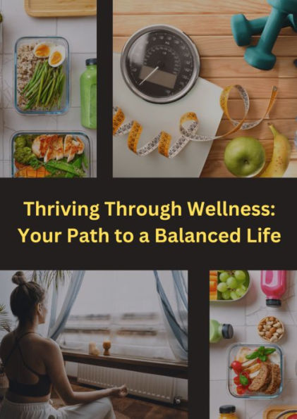 Thriving Through Wellness: Your Path to a Balanced Life | Digi Book Bazzar