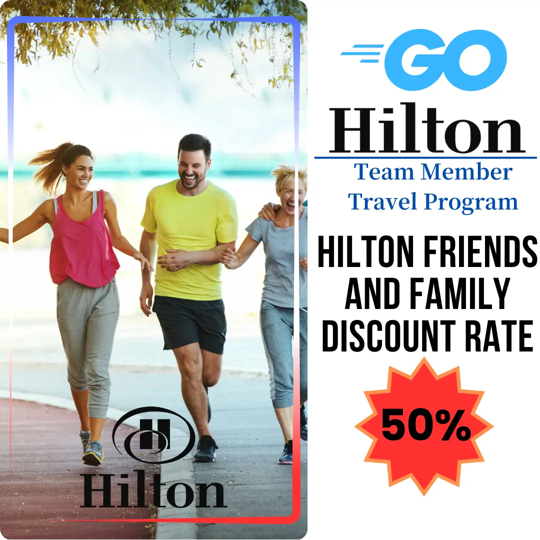 Hilton Friends and Family Discount Rate | LuxuryAscent